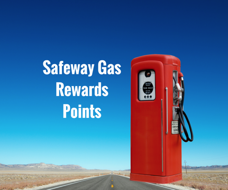 Save Money With Safeway Gas Reward Points - Super Safeway